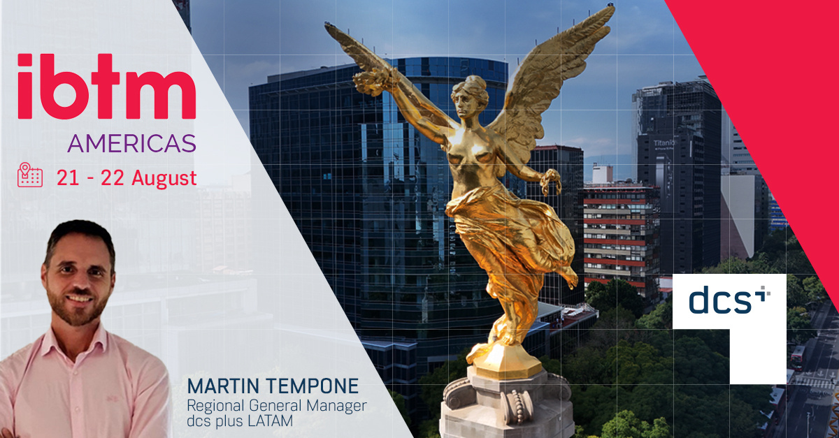 dcs plus | Meet dcs plus at IBTM Americas, in Mexico City!